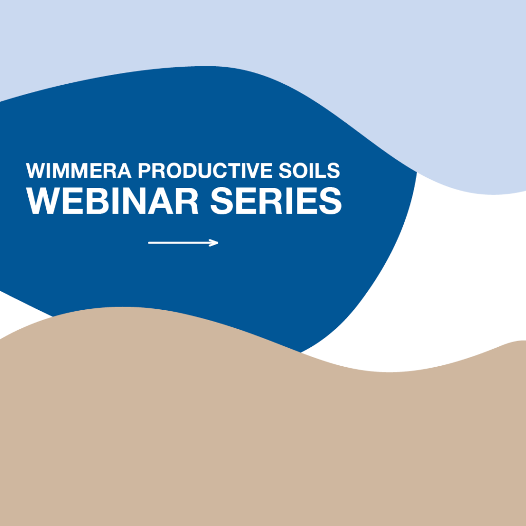 Wimmera CMA | Wimmera productive soils webinar series